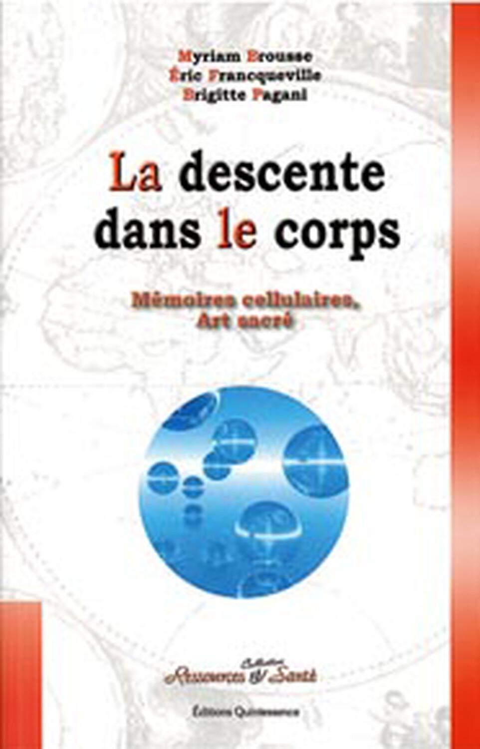 Descente dans le corps - - Collectif (EAN13 : 9782913281677) | Éditions ...