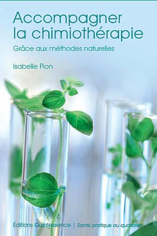 Accompagner la chimiothérapie grâce aux méthodes naturelles ...